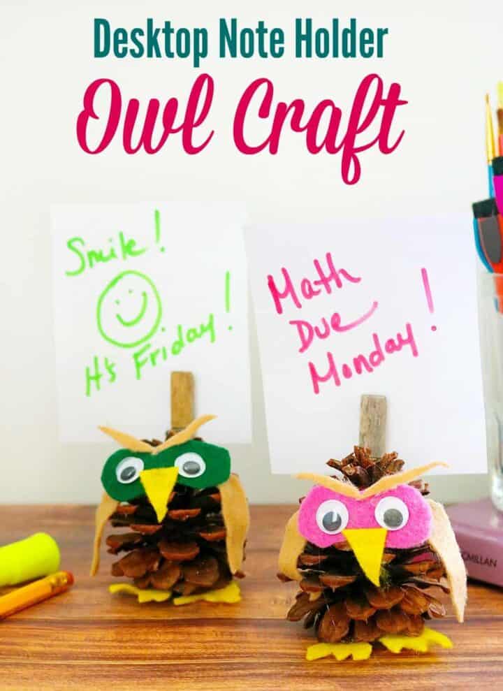 Desktop Note Holder Owl Craft, Fun Back To School or Home Desk