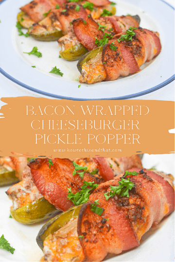 Keto Bacon Wrapped Cheeseburger Pickle Poppers
