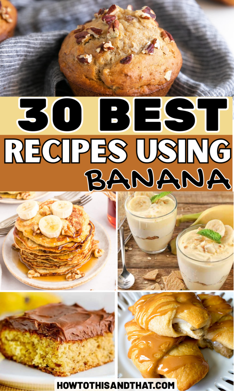 Recipes Using Banana- 30 Recipes For Breakfast and Dessert